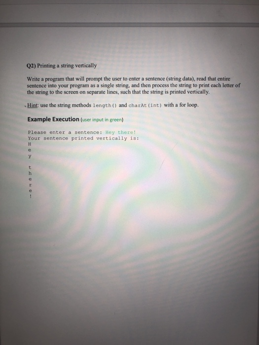 Solved Q2) Printing a string vertically Write a program that | Chegg.com