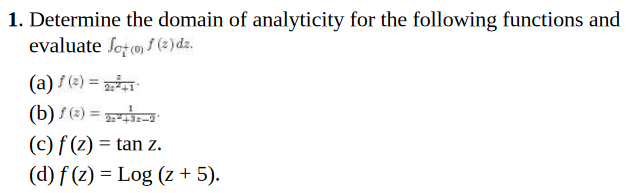 Solved 1 Determine The Domain Of Analyticity For The