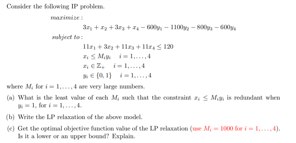 Consider the following IP problem. maximize : 3.21 + | Chegg.com