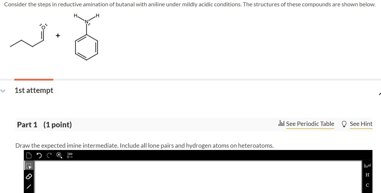 Solved 1st attempt Part 1 (1 point) Draw the expected imine | Chegg.com
