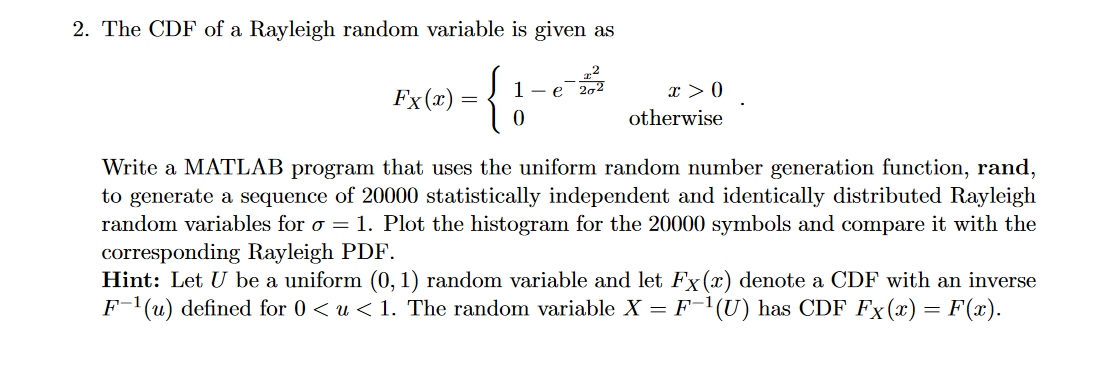 Solved 2. The CDF of a Rayleigh random variable is given as | Chegg.com