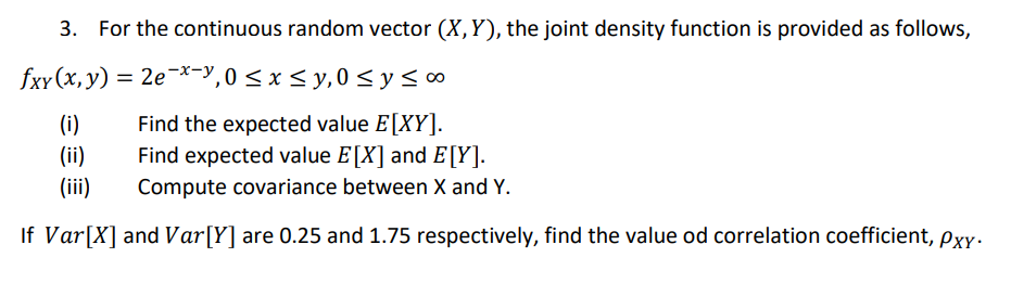 Solved 3. For the continuous random vector (X,Y), the joint | Chegg.com