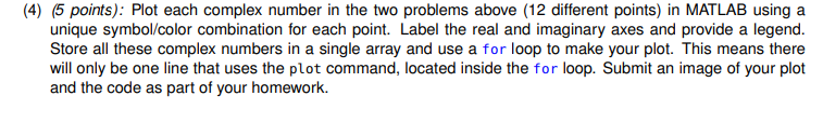 Solved (a) 5-12 (b) -3 (c) 2j (d) 1+2V2j (4) (5 points): | Chegg.com