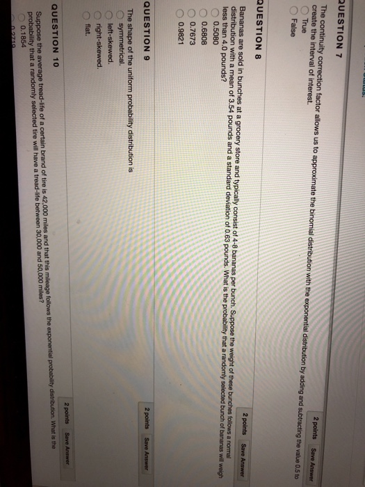 Solved QUESTION 7 The continuity correction factor allows us | Chegg.com
