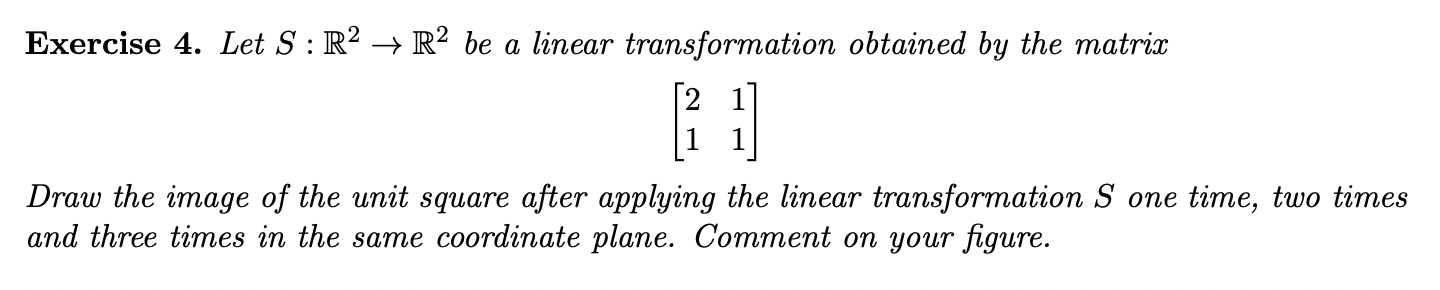 Solved Exercise 4. Let S:R2→R2 be a linear transformation | Chegg.com
