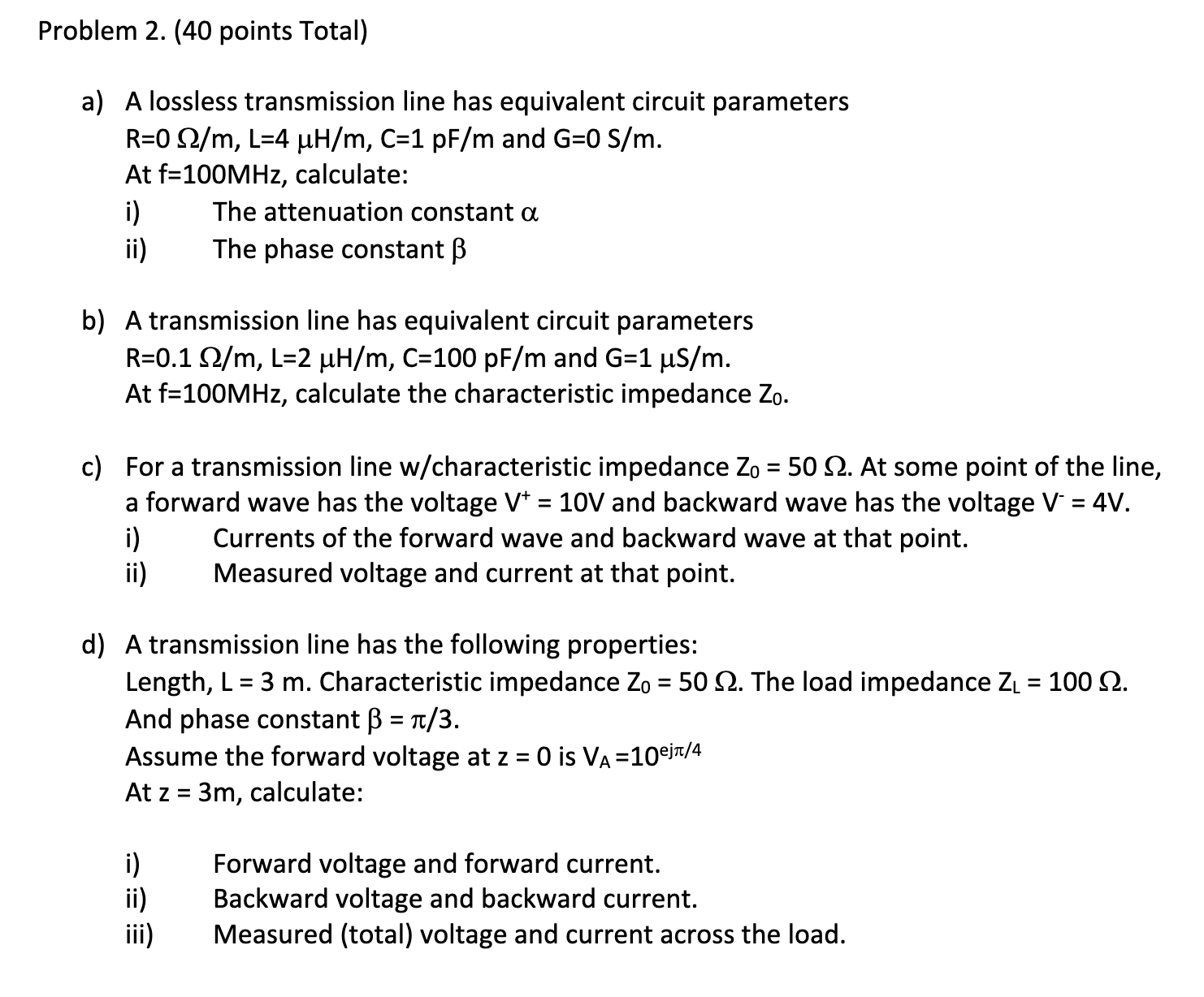 Solved a) A lossless transmission line has equivalent | Chegg.com
