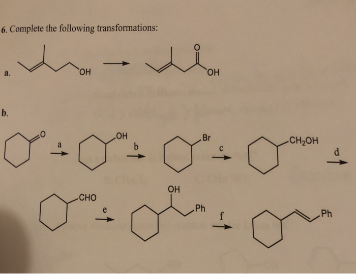 Solved 6.Complete the following transformations: "ОН a. но, | Chegg.com