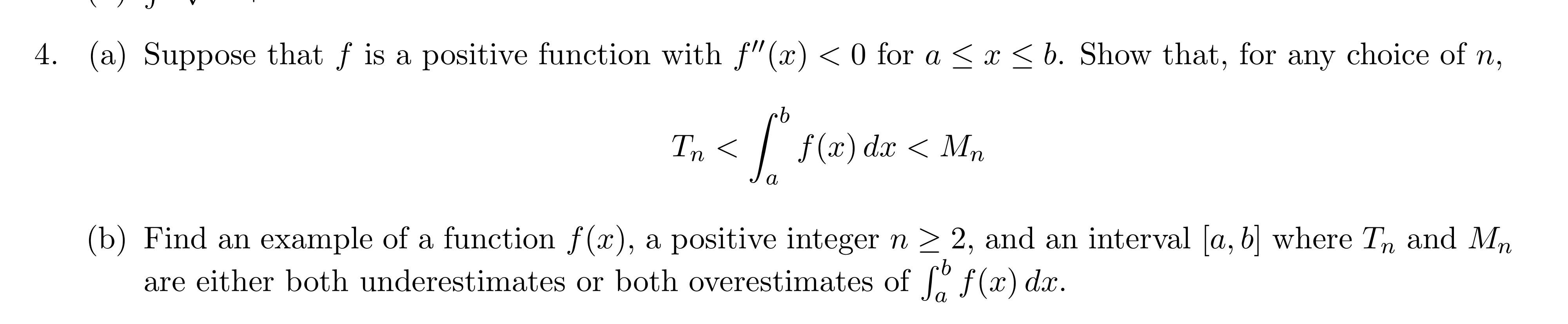 Solved (a) Suppose that f is a positive function with | Chegg.com