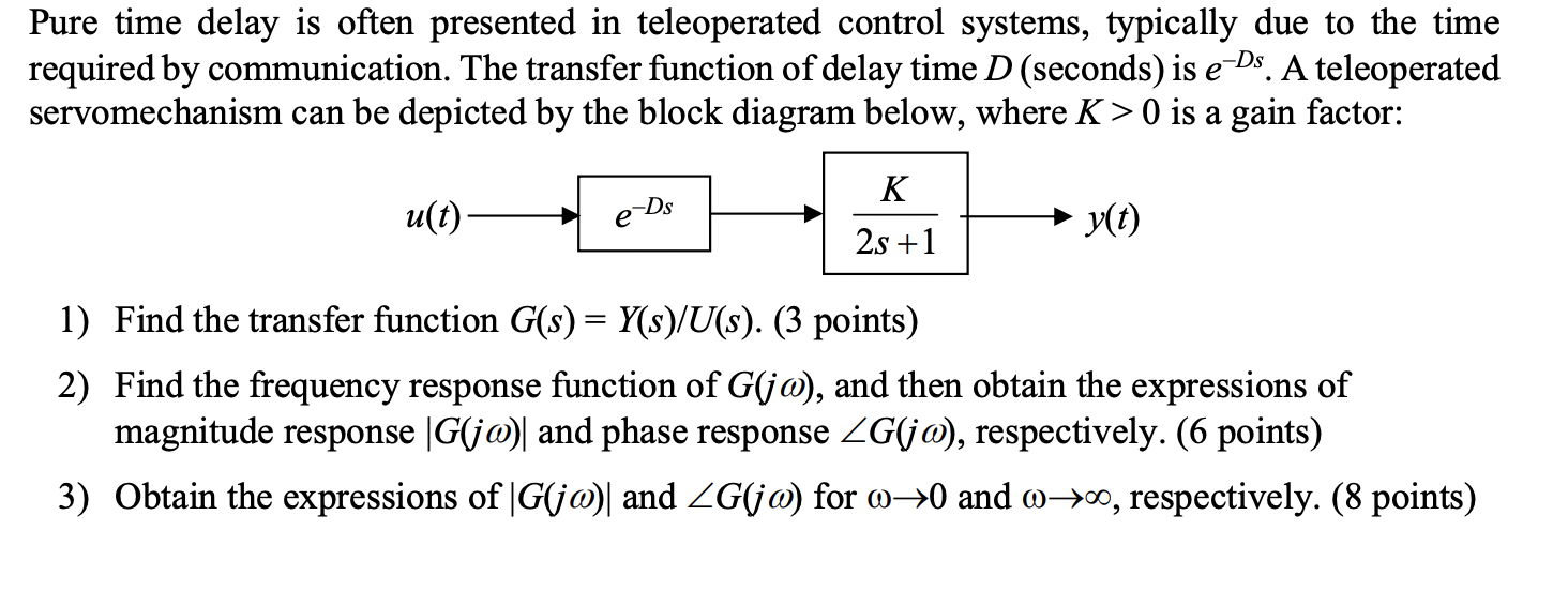 Solved Pure time delay is often presented in teleoperated | Chegg.com