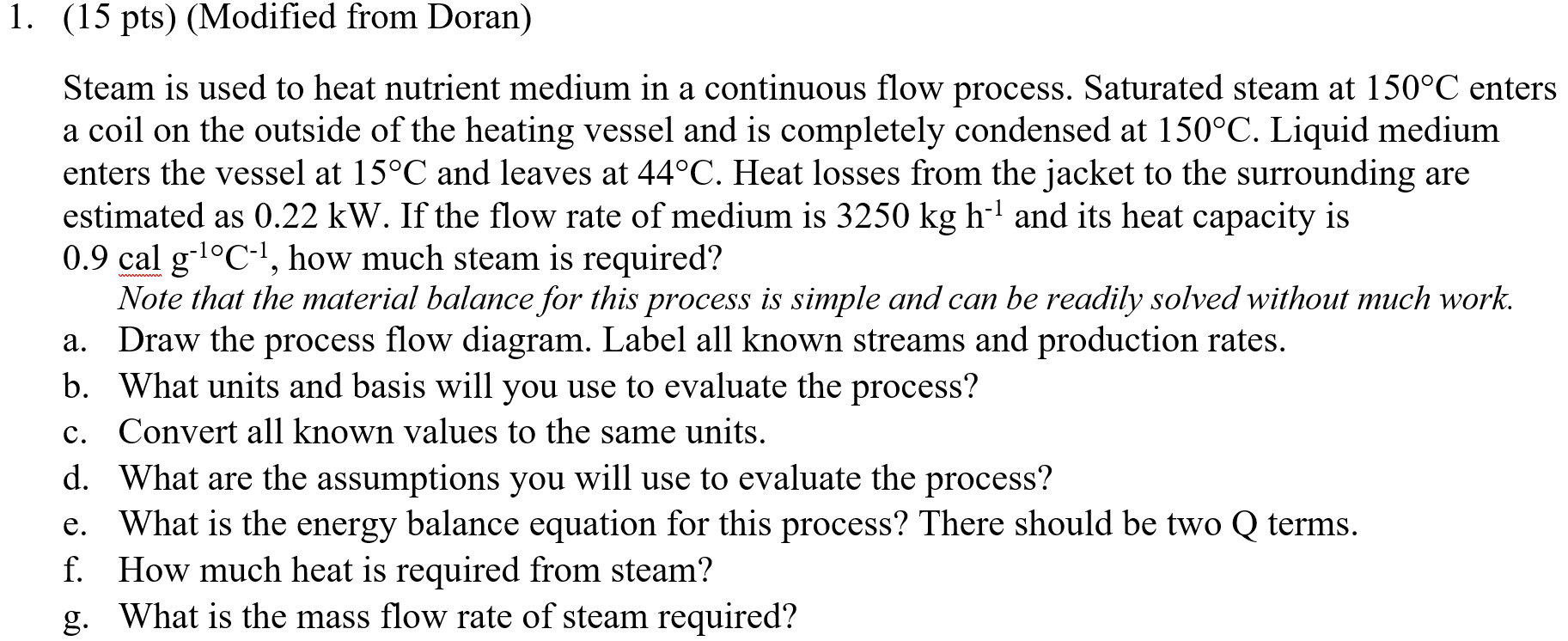 Solved Steam is used to heat nutrient medium in a continuous | Chegg.com