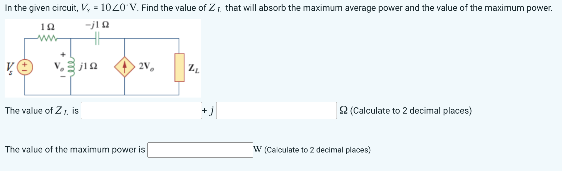 Solved In the given circuit, VS=10∠0∘V. Find the value of ZL | Chegg.com