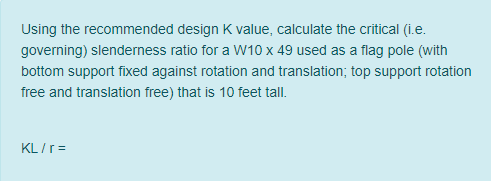 Solved Using the recommended design K value, calculate the | Chegg.com