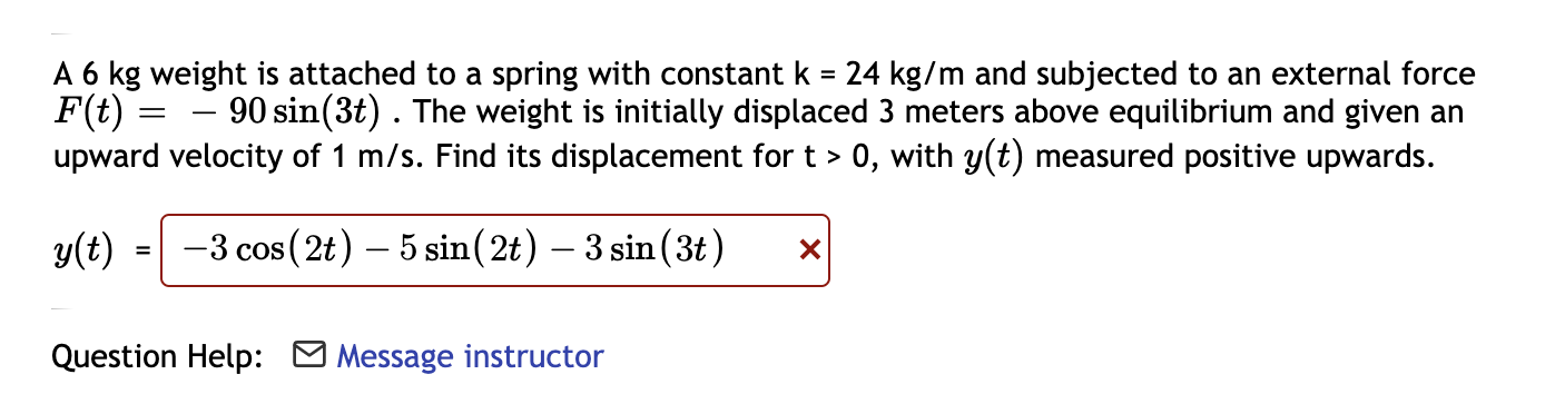 Solved A 6 kg weight is attached to a spring with constant k | Chegg.com