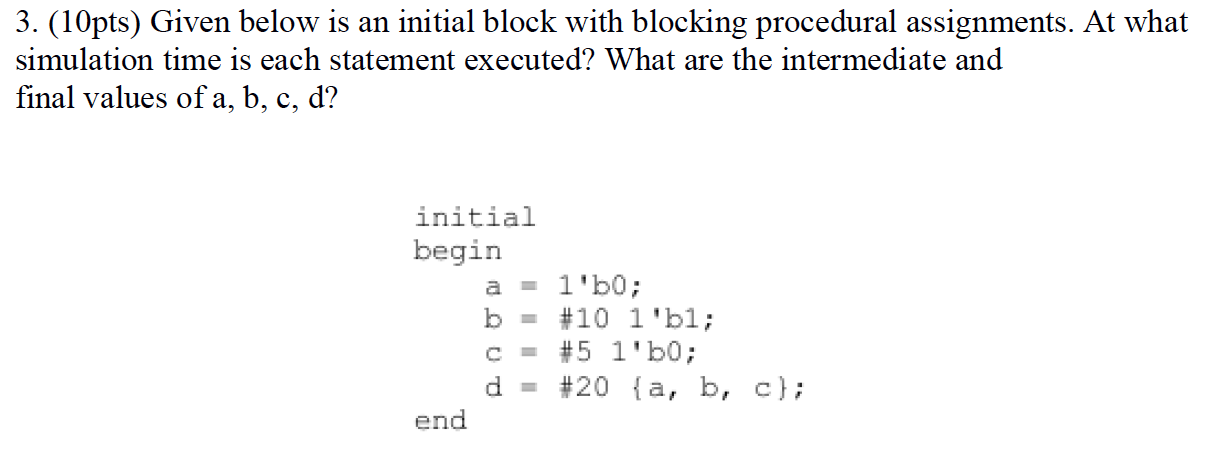 Solved 3 10pts Given Below Is An Initial Block With 