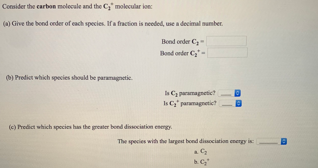 Solved Consider the carbon molecule and the C2+ | Chegg.com