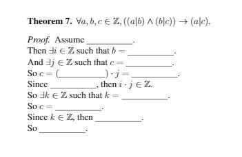 Solved Theorem 7. Va,b,ce Z,((alb) (b|c)) + (alc). Proof. | Chegg.com