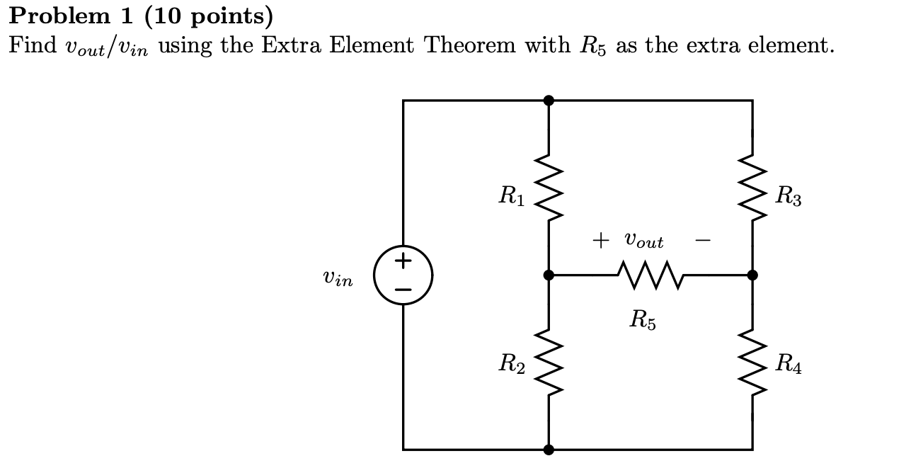 Solved Problem 1 (10 points) Find vout/Vin using the Extra | Chegg.com