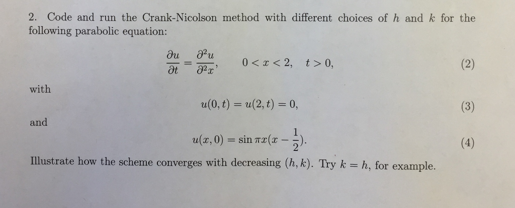 2. Code and run the Crank-Nicolson method with | Chegg.com
