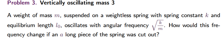 Solved Problem 3. Vertically oscillating mass 3 A weight of | Chegg.com