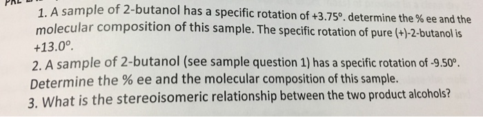 Solved A sample of 2-butanol has a specific rotation of | Chegg.com