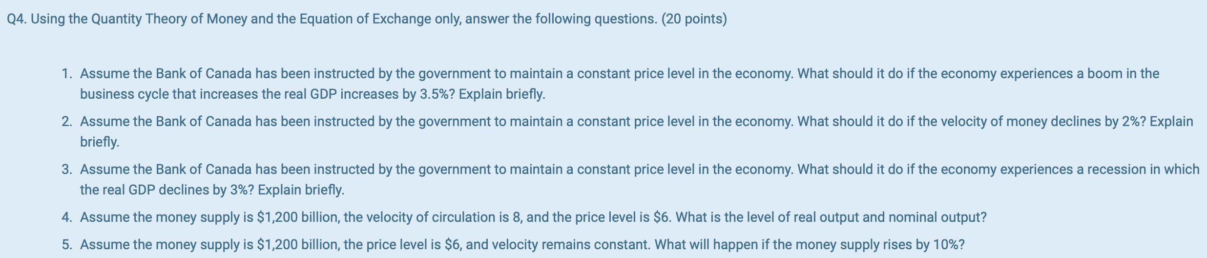 Solved by an EXPERT MACROECONOMICSQ4. ﻿Using the Quantity Theory of ...