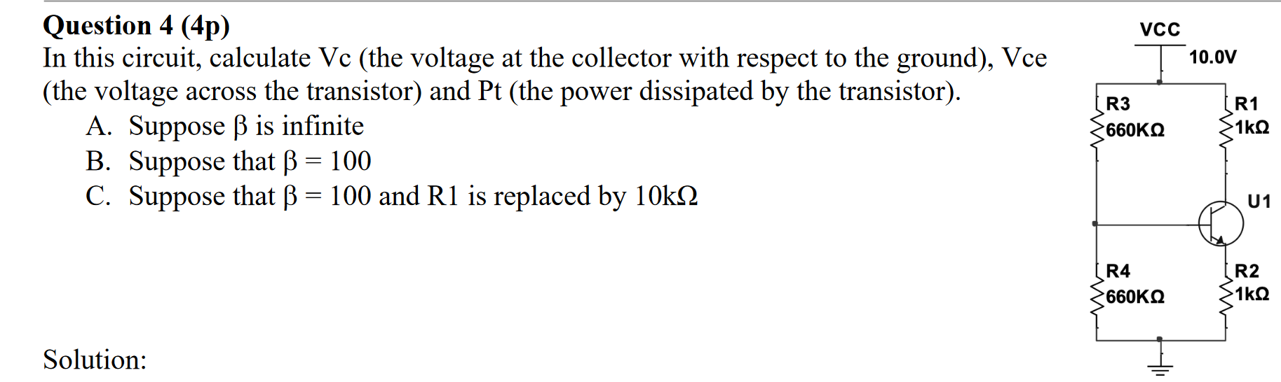 Solved VCC 10.0V Question 4 (4p) In this circuit, calculate | Chegg.com
