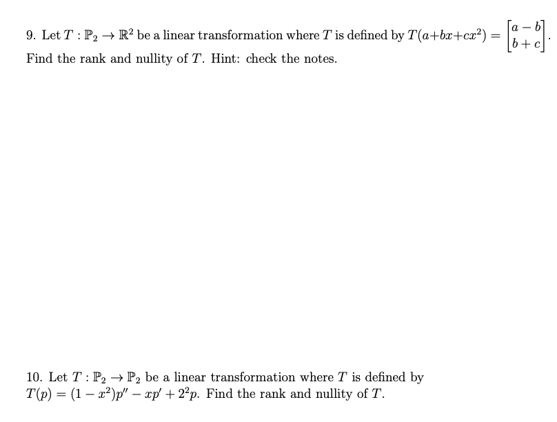 Solved 9. Let T :P2 R2 be a linear transformation where T is | Chegg.com