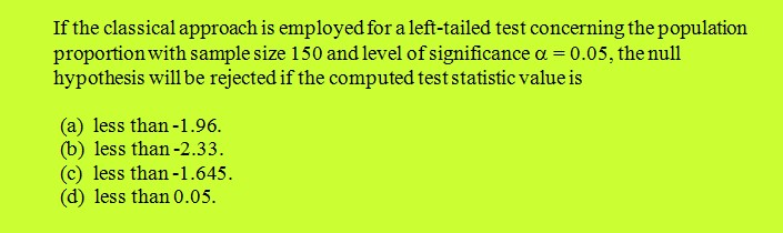 Solved If the classical approach is employed for a | Chegg.com