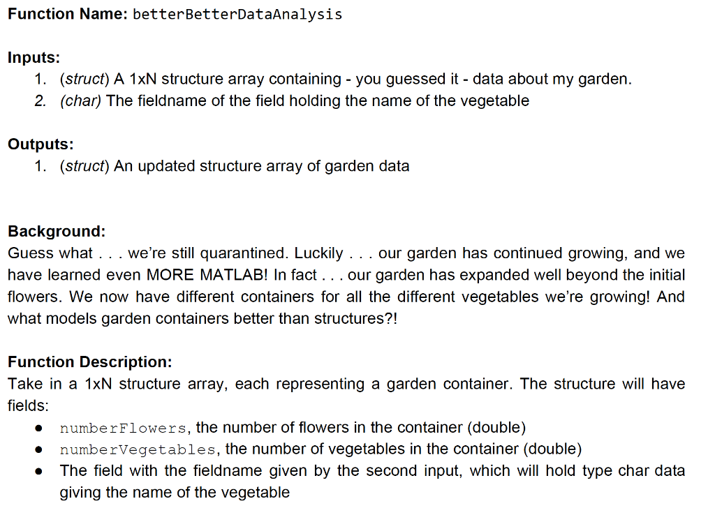 Solved Function Name: betterBetterDataAnalysis Inputs: 1. | Chegg.com
