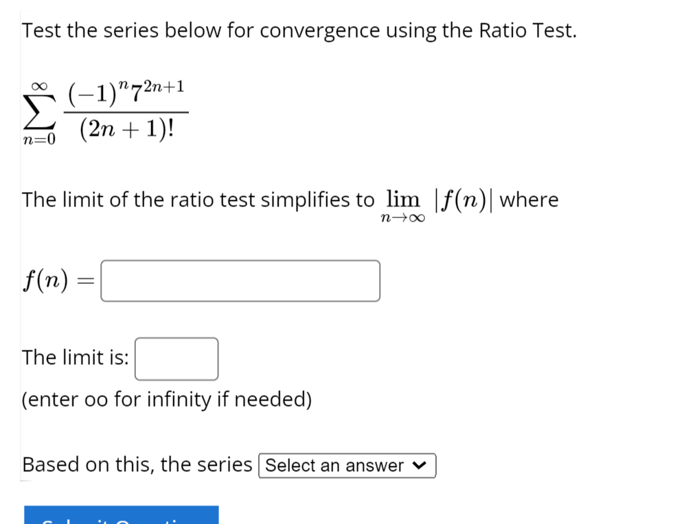 Solved Test the series below for convergence using the Ratio | Chegg.com
