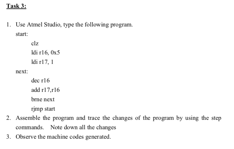 Task 1 1. Use Atmel Studio, type the following | Chegg.com