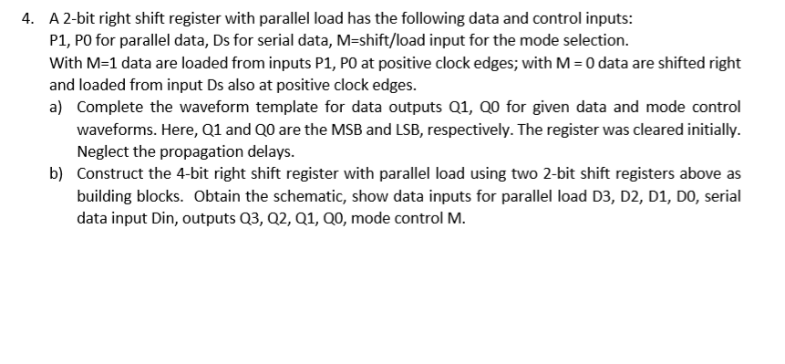 Solved 4. A 2-bit right shift register with parallel load | Chegg.com