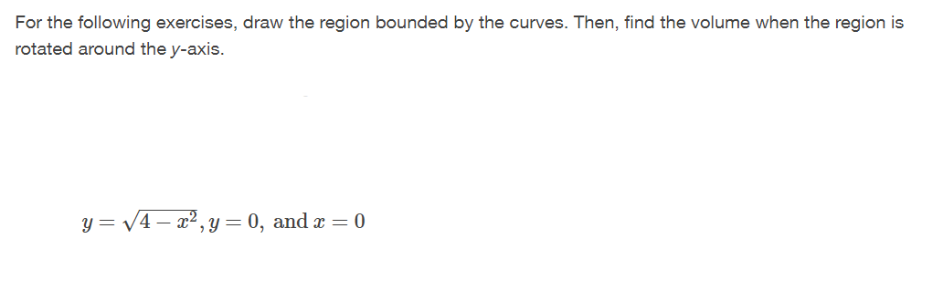 Solved For the following exercises, draw the region bounded | Chegg.com