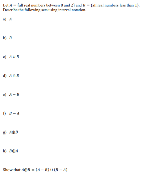 Solved Let A = {all real numbers between 0 and 2} and B = | Chegg.com