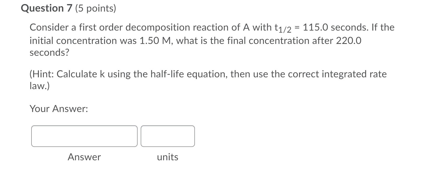 Solved Question 7 (5 points) Consider a first order | Chegg.com