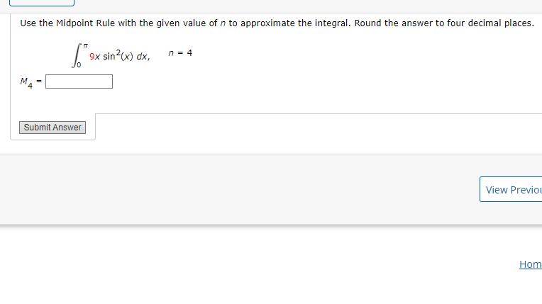 Solved Use the Midpoint Rule with the given value of n to | Chegg.com