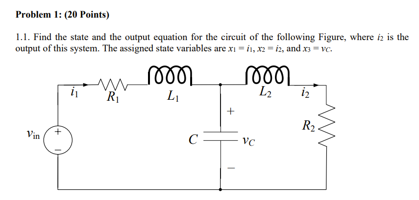 Solved 1.1. Find the state and the output equation for the | Chegg.com