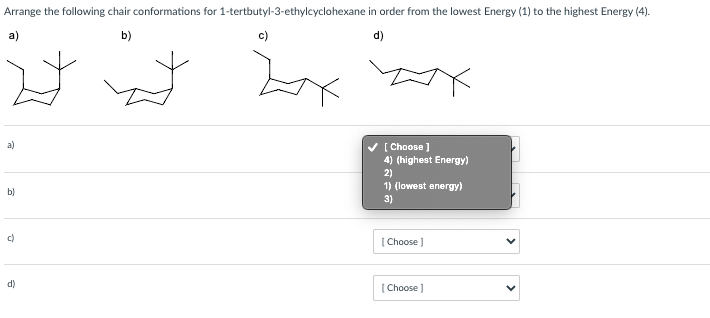 Solved Arrange the following chair conformations for | Chegg.com