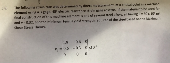 Solved 5.8) The following strain rate was determined by | Chegg.com