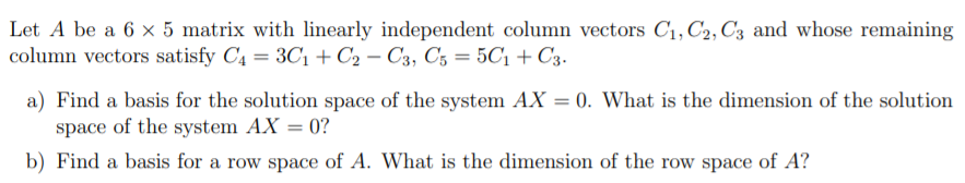 Solved Let A be a 6 x 5 matrix with linearly independent | Chegg.com