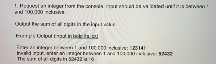 Solved 1 Request An Integer From The Console Input Should 8661