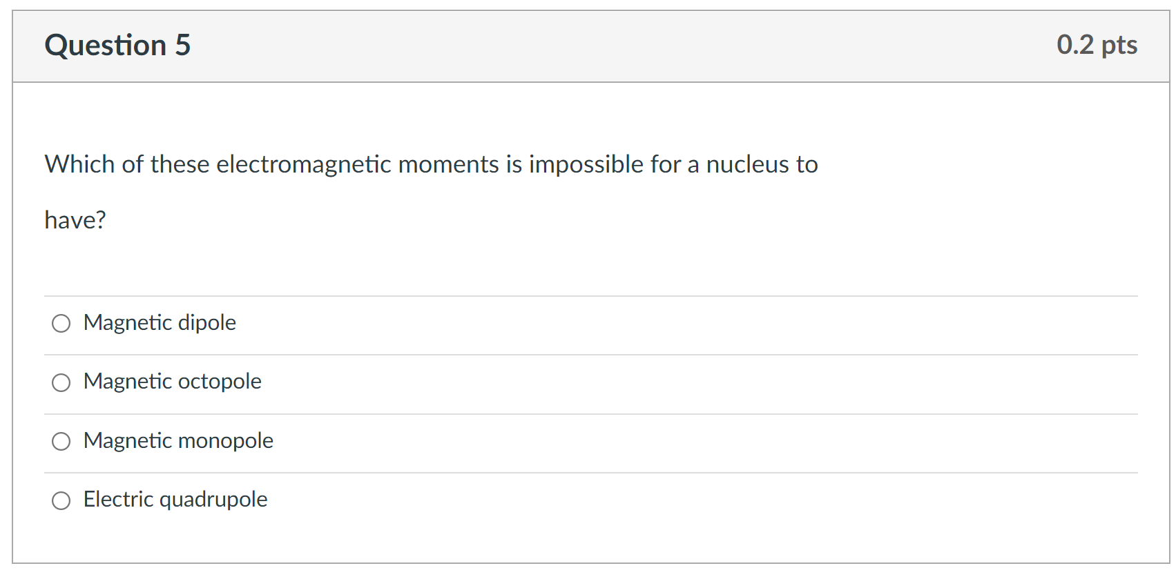 Solved Magnetic dipole Magnetic octopole Magnetic monopole | Chegg.com