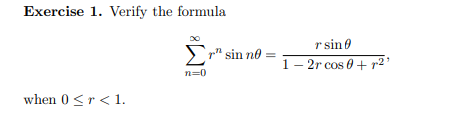 Solved Exercise 1. Verify the formula Σ" sin nθ r sin 2r cos | Chegg.com