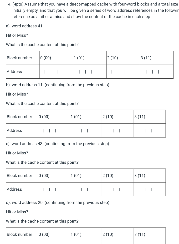 Solved 4. (4pts) Assume that you have a direct-mapped cache | Chegg.com