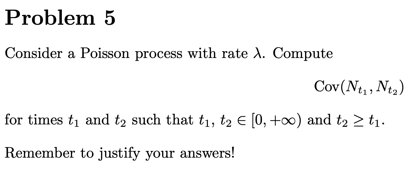 Solved Problem 5 Consider a Poisson process with rate λ. | Chegg.com