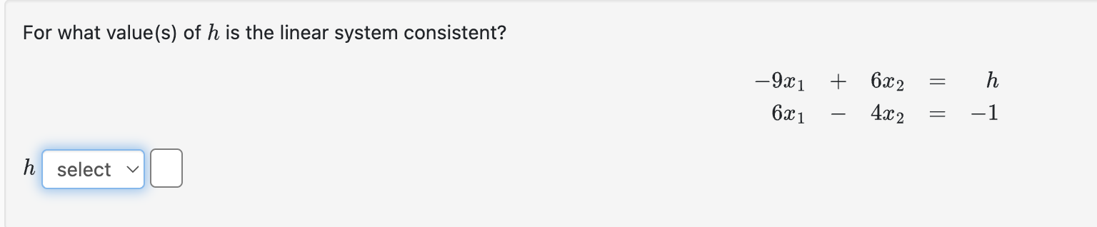 Solved For what value(s) of h is the linear system | Chegg.com