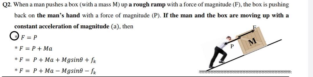 Solved Q2. When a man pushes a box (with a mass M) up a | Chegg.com