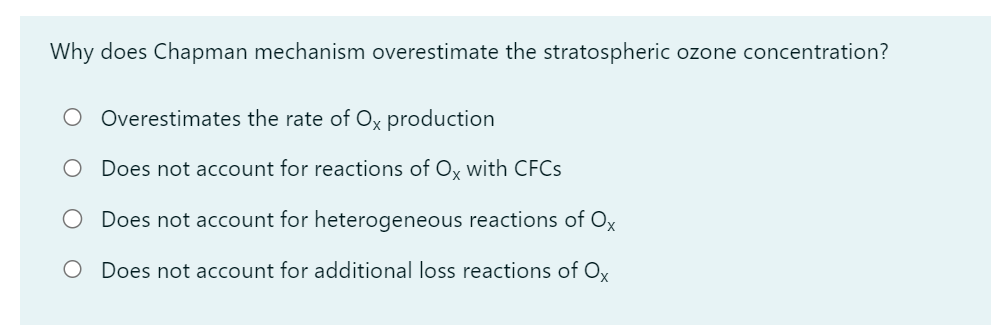 Solved Why does Chapman mechanism overestimate the | Chegg.com