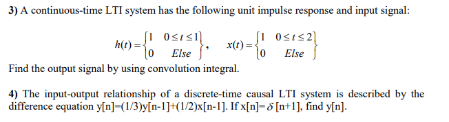 Solved 3) A continuous-time LTI system has the following | Chegg.com