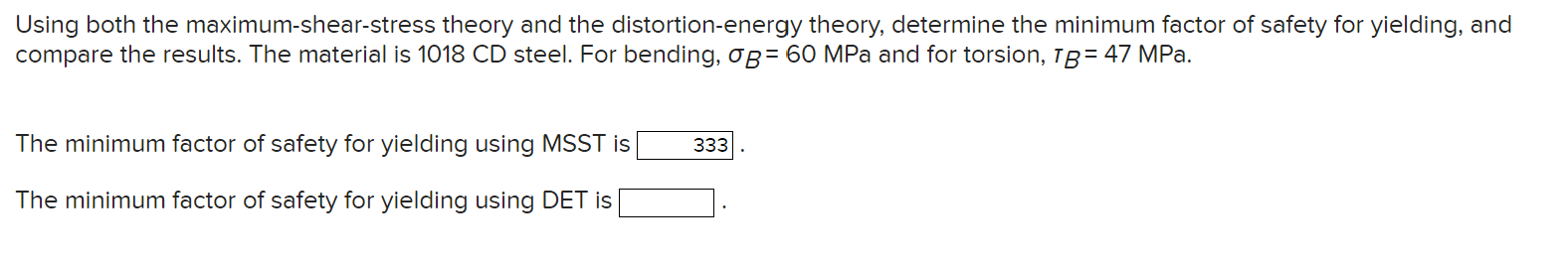 Solved Using both the maximum-shear-stress theory and the | Chegg.com